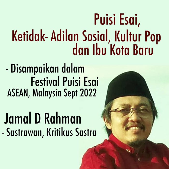 Puisi Esai, Ketidak-adilan Sosial, Kultur Pop dan Ibu Kota Baru ...